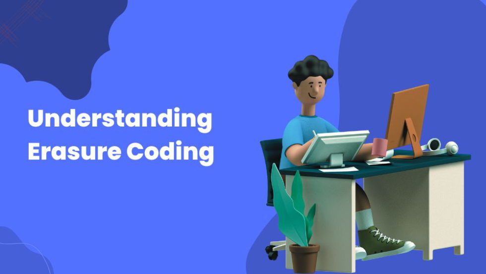 Understanding Erasure Coding And Its Difference With RAID