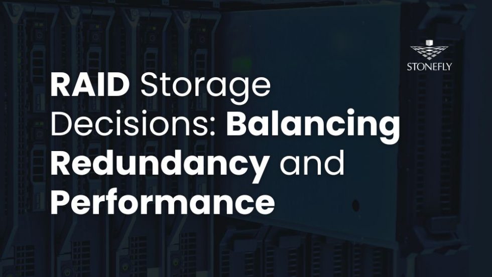 RAID Storage Decisions: Balancing Redundancy And Performance